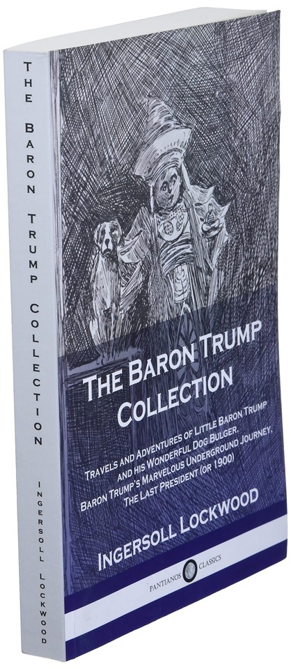 The Baron Trump Collection: Travels and Adventures of Little Baron ...