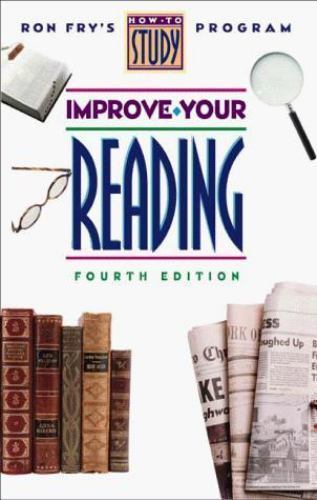 Ron Fry's How to Study Program Ser.: Improve Your Reading by Ron Fry ...