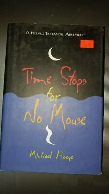 Time Stops for No Mouse by Michael Hoeye hardcover BCE 9780399238789| eBay