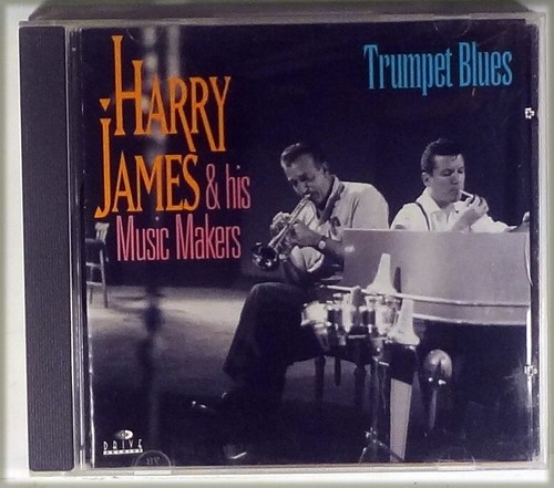 HARRY JAMES MUSIC MAKERS-TRUMPET BLUES-DRIVE ARCHIVE 41067 | eBay