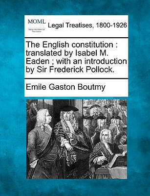 The English Constitution: Translated by Isabel M. Eaden; With an ...
