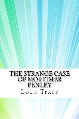 The Strange Case of Mortimer Fenley, Tracy 9781974567560 Fast Free ...