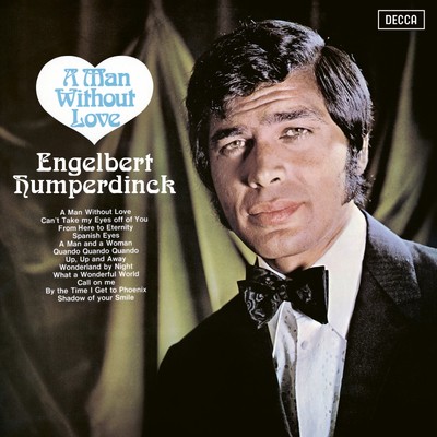 Engelbert Humperdinck A Man Without Love (CD) Album | eBay