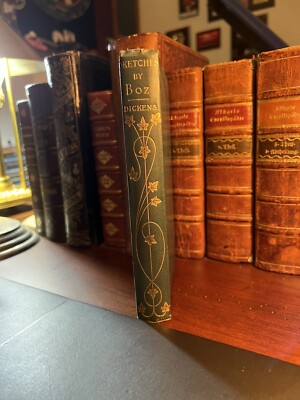 Vintage circa 1870-1900 Charles Dickens - Sketches By Boz - Hardback ...