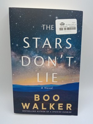 The Stars Dont Lie: A Novel - Paperback By Walker, Boo - 9781662508783 ...