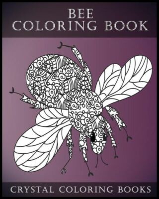Bee Coloring Book For Adults: A Stress Relief Adult Coloring Book ...