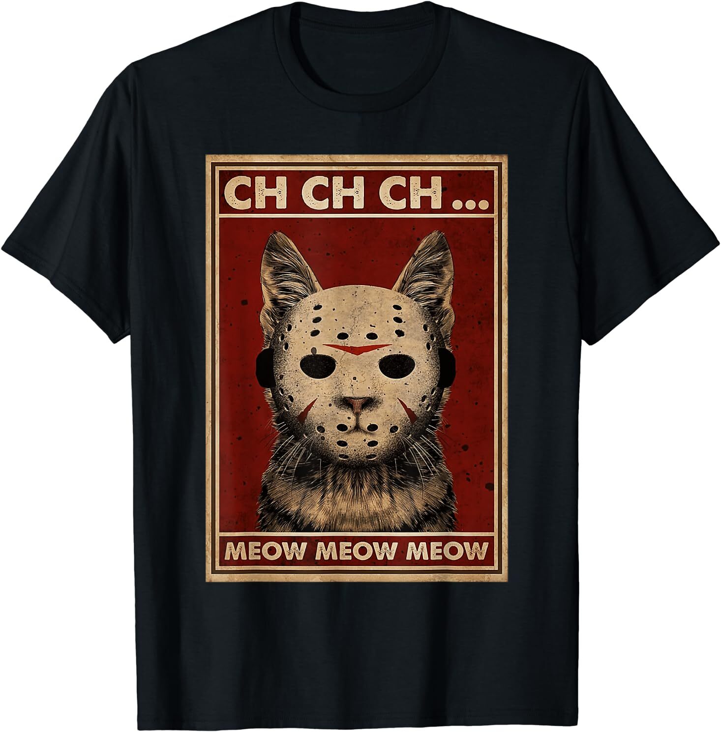 Ch Ch Ch Meow Meow Scary Halloween Cat Horror Slasher Movie T-Shirt ...