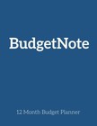 BUDGETNOTE: 12 MONTH BUDGET PLANNER By Brittney Winkler **BRAND NEW ...