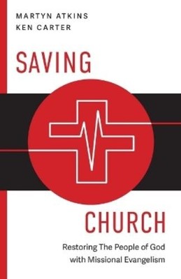 Martyn Atkins Kenneth H Carter Saving Church (Tascabile) | eBay