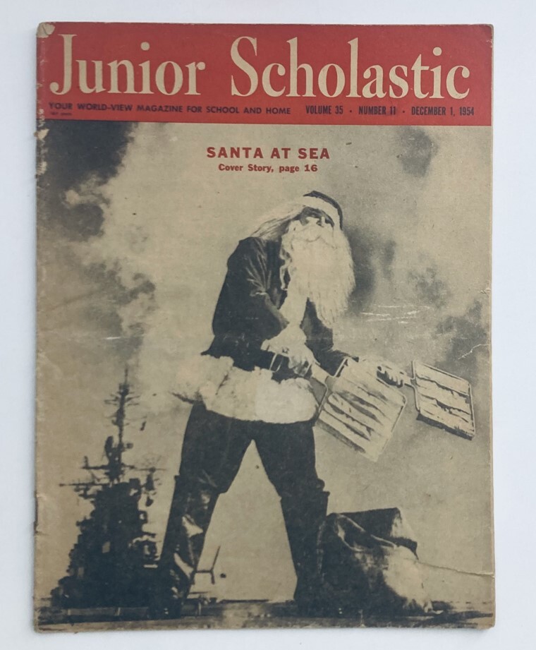 Junior Scholastic Magazine December 1 1954 Vol 35 No. 11 Santa at Sea ...