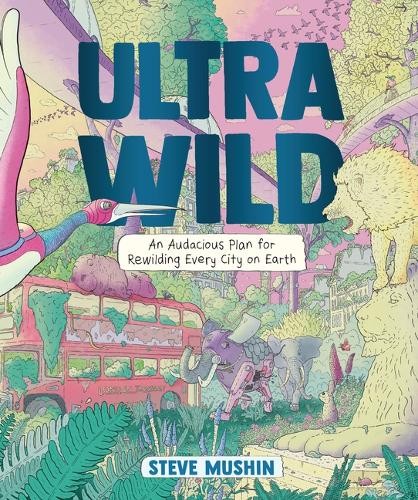 Steve Mushin Ultrawild (Tascabile) 9798765647073 | eBay