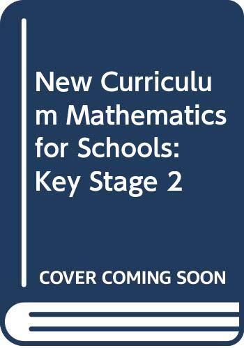 New Curriculum Mathematics for Schools: Key Stage 2 By John Mars | eBay