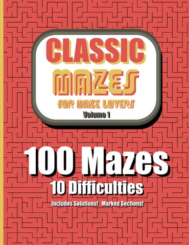 Classic Mazes for Maze Lovers, Volume 1: Fun Stress Relief Maze Book ...