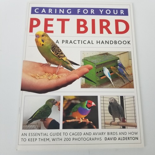 CARING FOR YOUR PET BIRD David Alderton Paperback | eBay