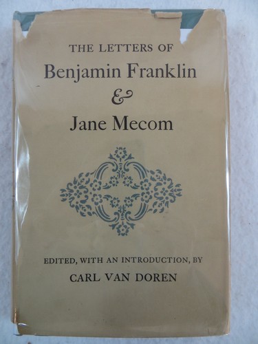Carl Van Doren THE LETTERS OF BENJAMIN FRANKLIN AND JANE MECOM 1950 | eBay