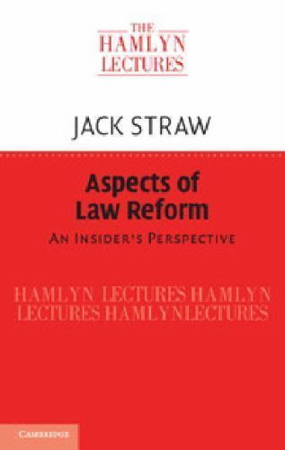 The Hamlyn Lectures: Aspects of Law Reform : An Insider's Perspective ...