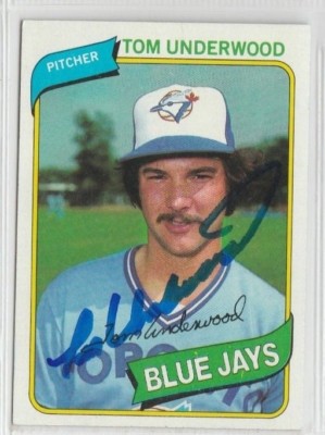 Tom Underwood 1980 Topps autographed signed card Blue Jays | eBay