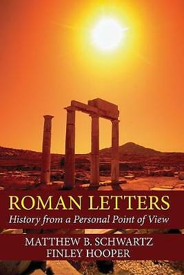 Roman Letters : History from a Personal Point of View by Finley Hooper ...