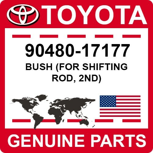 90480-17177 Toyota OEM Genuine BUSH (FOR SHIFTING ROD, 2ND) | eBay
