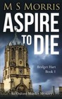 Aspire to Die: An Oxford Murder Mystery (Bridget Hart) - Paperback ...