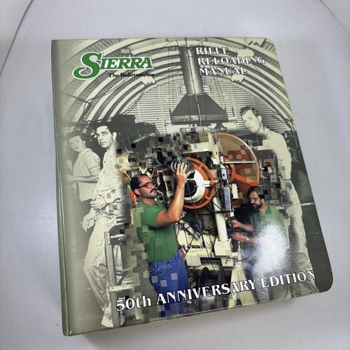 Sierra the Bulletsmiths Rifle Reloading Manual 50th Anniversary Ed ...