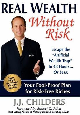 Real Wealth Without Risk: Escape the Artificial Wealth Trap in 48 Hours ...
