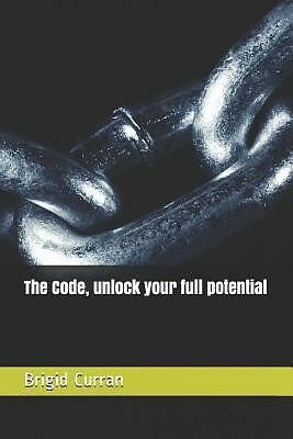 The Code, unlock your full potential by Curran, Brigid -Paperback | eBay Australia