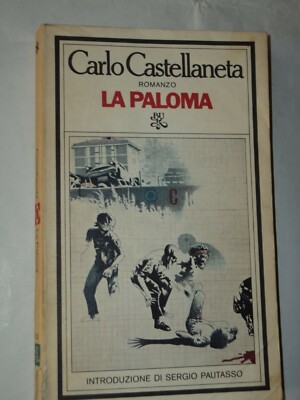 Libro Carlo Castellaneta LA PALOMA Bur Rizzoli n°133 1976 | eBay