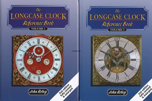 2 Vol. THE LONGCASE CLOCK REFERENCE BOOK by John Robey, 2013 2nd ...