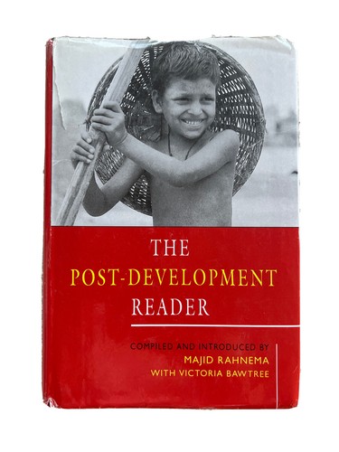 THE POST-DEVELOPMENT READER By Majid Rahnema & Victoria Bawtree ...