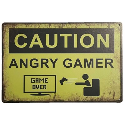 Caution Angry Gamer Tin Sign 30x20cm - Petrol Oil Garage Man Cave Wall ...