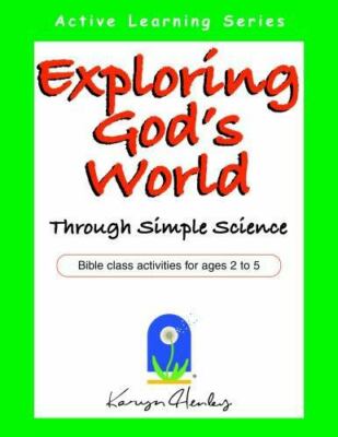 Exploring God's World Through Simple Scienc- paperback, Karyn Henley ...