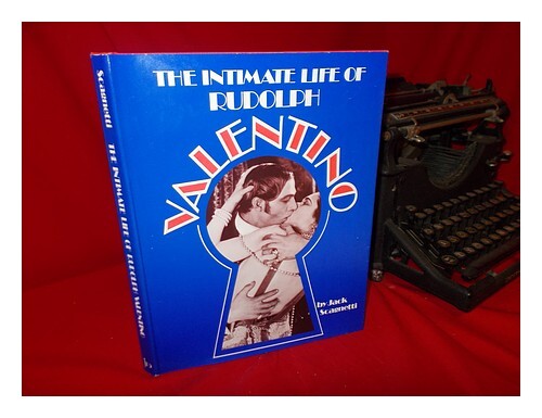 Scagnetti, Jack The Persönliches Leben Von Rudolph Valentino ...