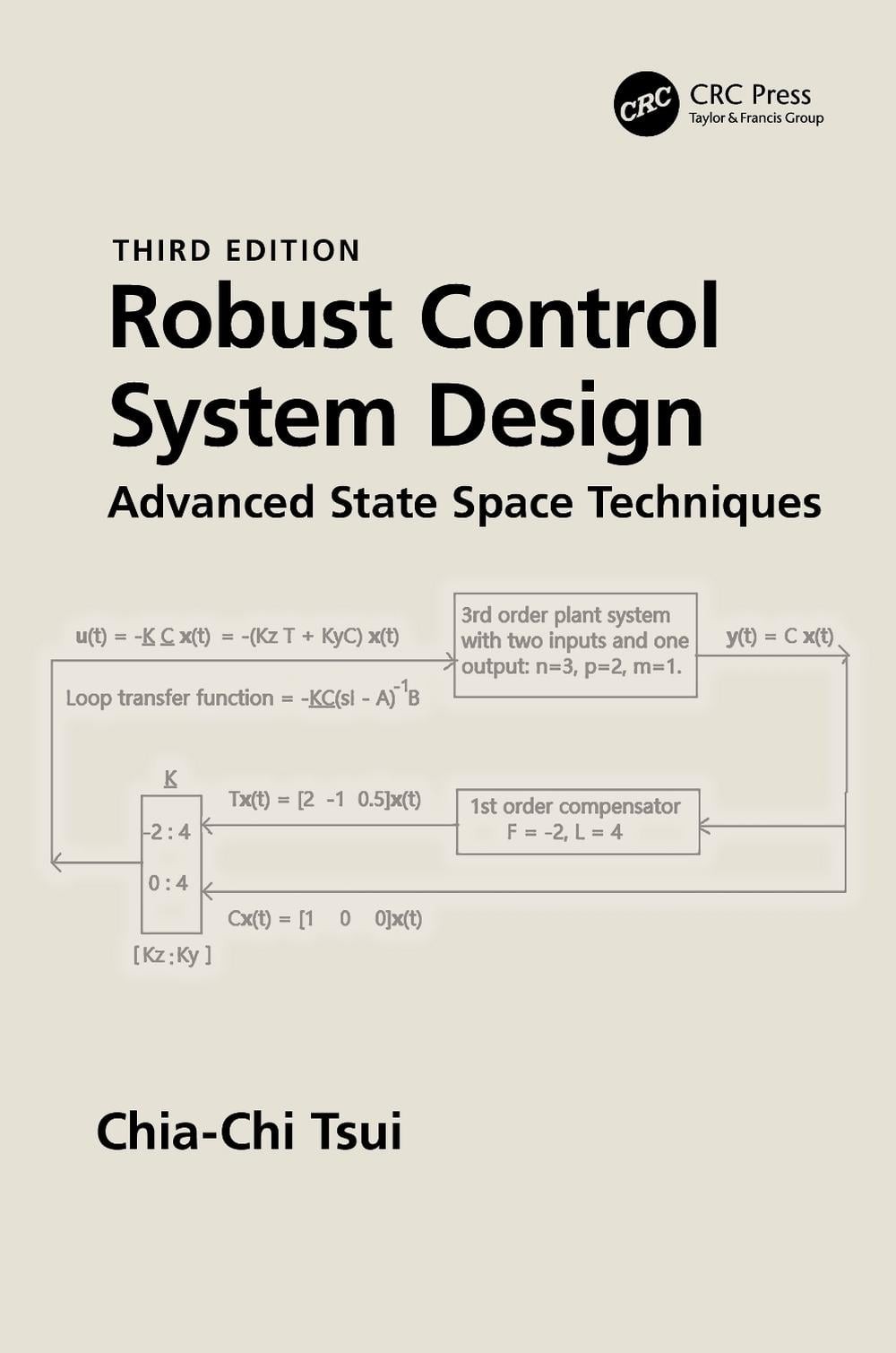 Robust Control System Design: Advanced State Space Techniques by Chia ...