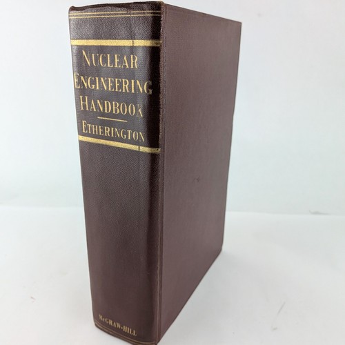 Nuclear Engineering Handbook (1958) Etherington - First Edition ...