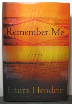 REMEMBER ME by Laura Hendrie, signed & dated, 1st/1st, hardback | eBay