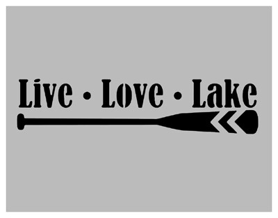 Live Love Lake Oar Stencil 8.5" x 11" Sheet FAST FREE SHIPPING | eBay