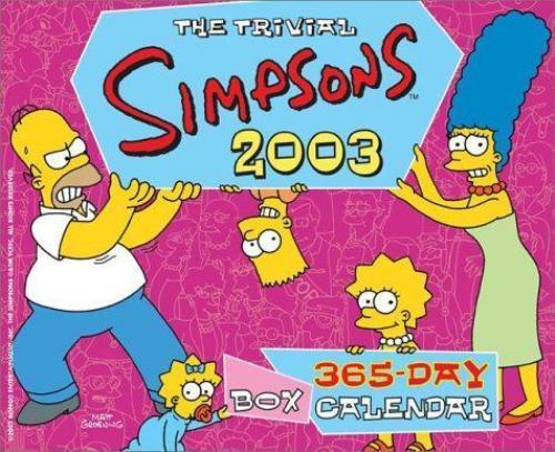 The Trivial Simpsons 2003 365-Day Box Calendar by Matt Groening (2002 ...