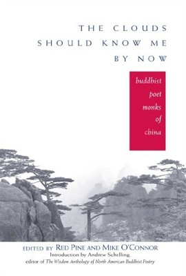 The Clouds Should Know Me By Now: Buddhist P... by Red Pine Paperback ...