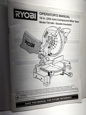 RYOBI TS1340 10" (254mm) Double Insulated Compound Miter Saw Operators ...