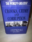 WORLD'S GREATEST CROOKS CRIME AND CORRUPTION By Editors - Hardcover ...