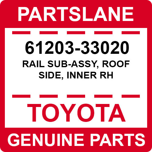 61203-33020 Toyota OEM Genuine RAIL SUB-ASSY, ROOF SIDE, INNER RH | eBay