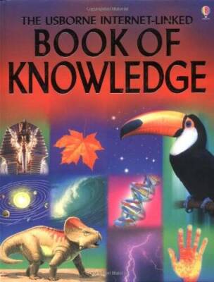 The Usborne Internet-Linked Book of Knowledge - Hardcover By Various ...