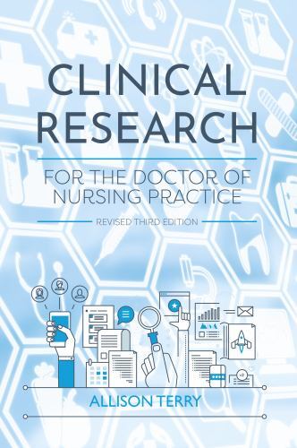 Clinical Research for the Doctor of Nursing Practice by Allison Terry ...
