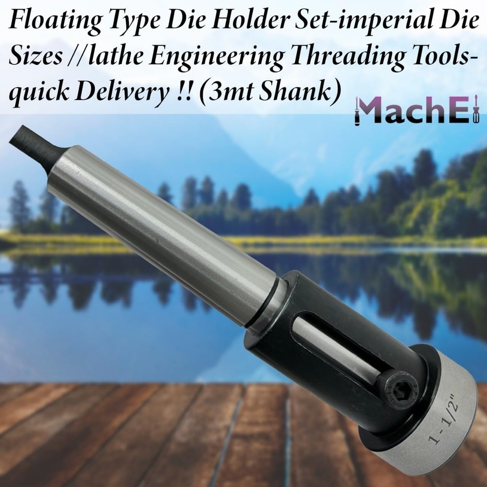 MachEl Floating Die Holder Set with 3MT Shank – Imperial Threading ...