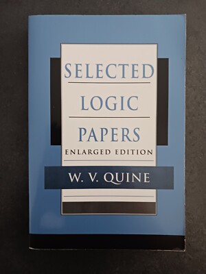 W V QUINE SELECTED LOGIC PAPERS ENLARGED EDITION 1995 HARVARD TRES BON ...