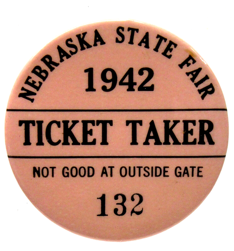 1942 NEBRASKA STATE FAIR TICKET TAKER employee 1.75" pinback button ...