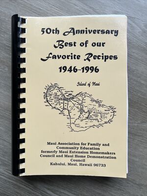 50th Anniversary Best of Our Favorite Recipes 1946-1996 Maui Cookbook ...
