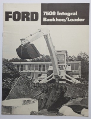 FORD Tractor 7500 Integral Backhoe Loader dealer brochure- English ...