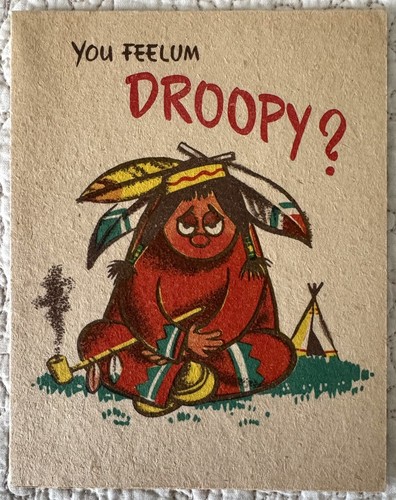 Unused Get Well Indian Feel Droopy Me No Whoopie Vtg Greeting Card ...